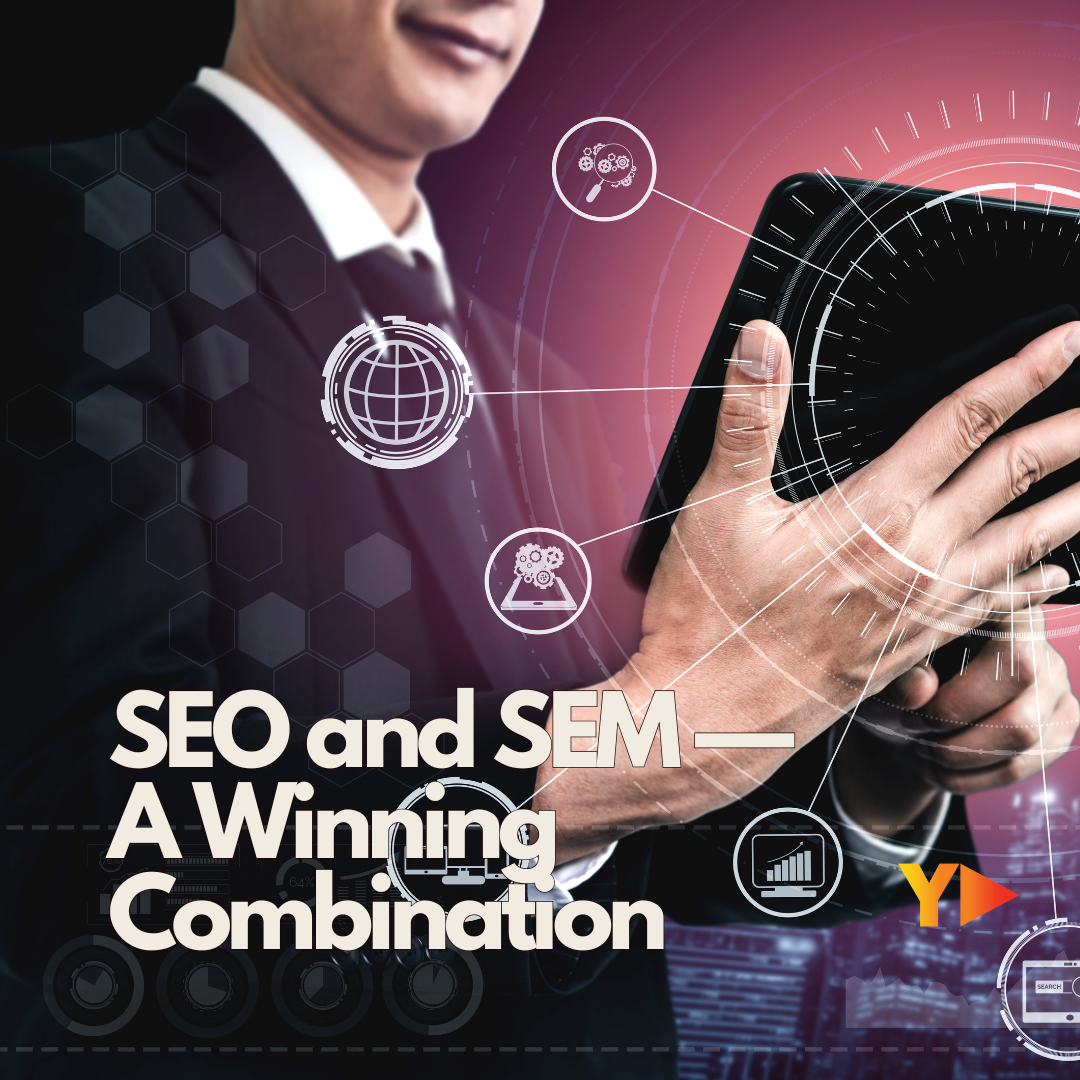 SEO and SEM — A Winning Combination for 2025 - Yooniversal Media